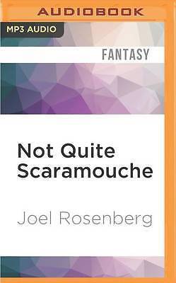 Not Quite Scaramouche by Joel Rosenberg (2016, CD Mp3) for sale online ...