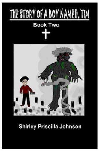 Story of a Boy Named Tim by Shirley Priscilla Johnson (2009, Trade ...