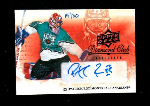 2017 Diamond Club Patrick Roy Auto /30 Upper Deck UD Autograph 15/30 # ...