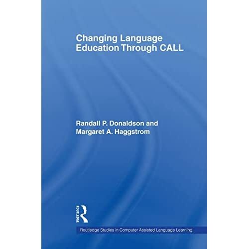 Changing Language Education Through Call - Paperback NEW P, Donaldson ...