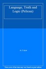 Language, truth and logic. By A. J.. Alfred Jules Ayer | eBay