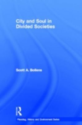 City and Soul in Divided Societies : Epic Cultures and Urban Faultlines ...