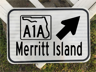 MERRITT ISLAND FLORIDA A1A Highway road sign 12"x18" DOT style beach ...
