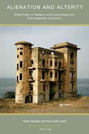 Alienation and Alterity : Otherness in Modern and Contemporary ...