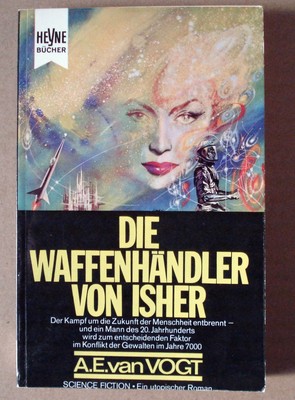 ALFRED E. VAN VOGT Die Waffenhändler von Isher, Heyne SF 3100, 1970 ...