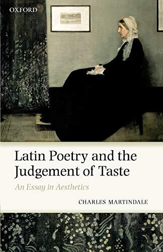 Latin Poetry and the Judgement of Taste: An Essay in Aesthetics ...