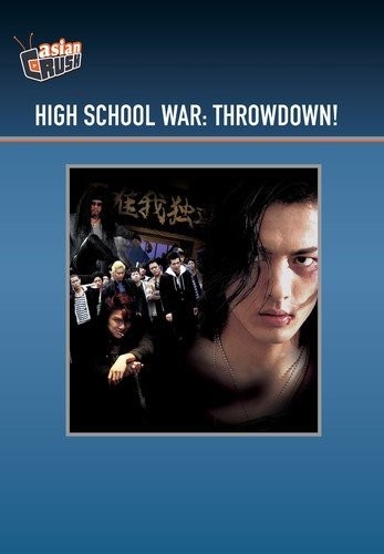 High School War: Throwdown! (DVD) Daisuke Watanabe Misaki Momose Yuki Kubota 886470827091 | eBay