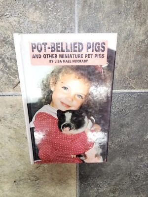 1992 Book By Lisa Hall Huckaby Pot Bellied Pigs | eBay