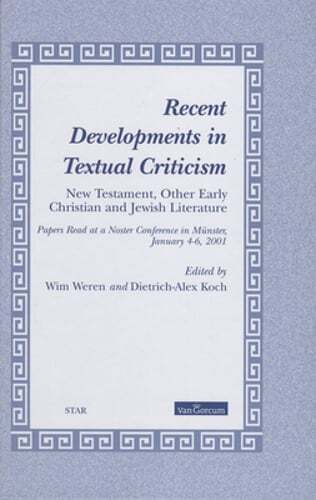 Recent Developments in Textual Criticism: New Testament, Other Early ...