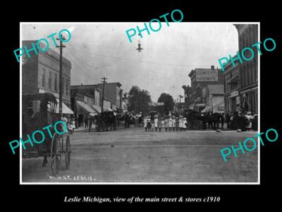 OLD 8x6 HISTORIC PHOTO OF LESLIE MICHIGAN THE MAIN STREET & STORES ...