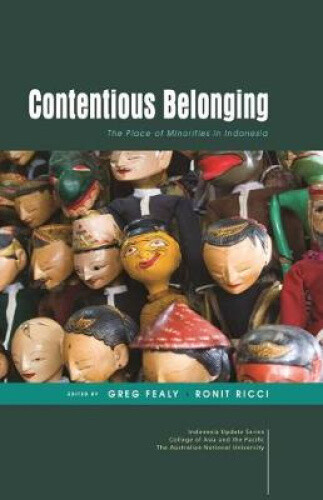 Contentious Belonging: The Place of Minorities in Indonesia (Indonesia ...