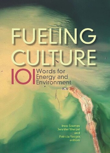 Patricia Yaeger Jennifer Wenzel Fueling Culture (Taschenbuch) (US ...