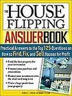 The House Flipping Answer Book: Practical Answers to More Than 125 ...