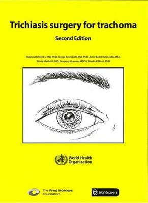 Trichiasis Surgery for Trachoma. Second edition by Merbs S. (English ...