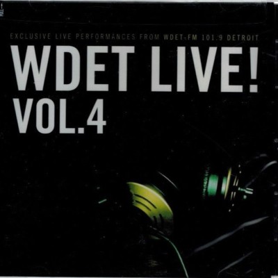 'DET LIVE! Vol.4 - Exclusive Live Performances WDET FM (CD 2005) HDCD ...