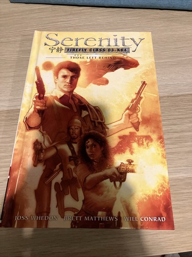 Serenity (Firefly) Those Left Behind Comic Hardback Graphic Novel | eBay UK