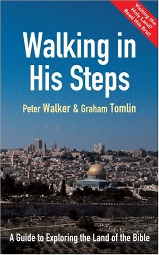 WALKING IN HIS STEPS By Peter Walker & Graham Tomlin *Excellent ...