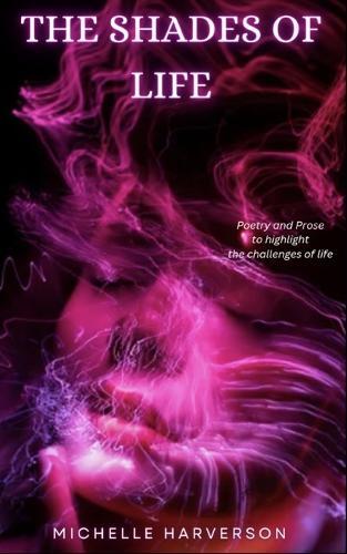 Michelle Harverson The Shades of Life (Poche) 9798869697509 | eBay