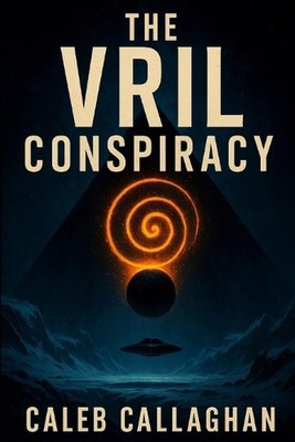 The Vril Conspiracy by Caleb Callaghan Paperback Book | eBay UK
