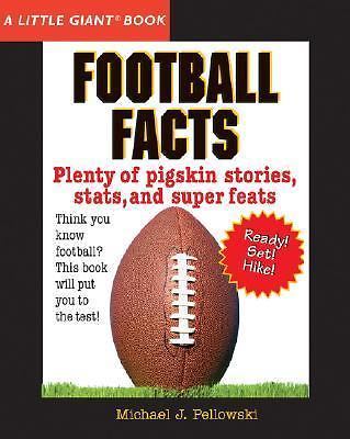Little Giant Book: Football Facts by Michael J. Pellowski (2007, Trade ...