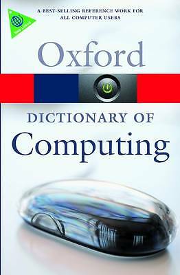 Dictionary of Computing by John Daintith, Edmund Wright (Paperback, 2008) for sale online | eBay