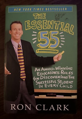 The Essential 55 by Ron Clark NYT Bestseller Teaching/Education | eBay