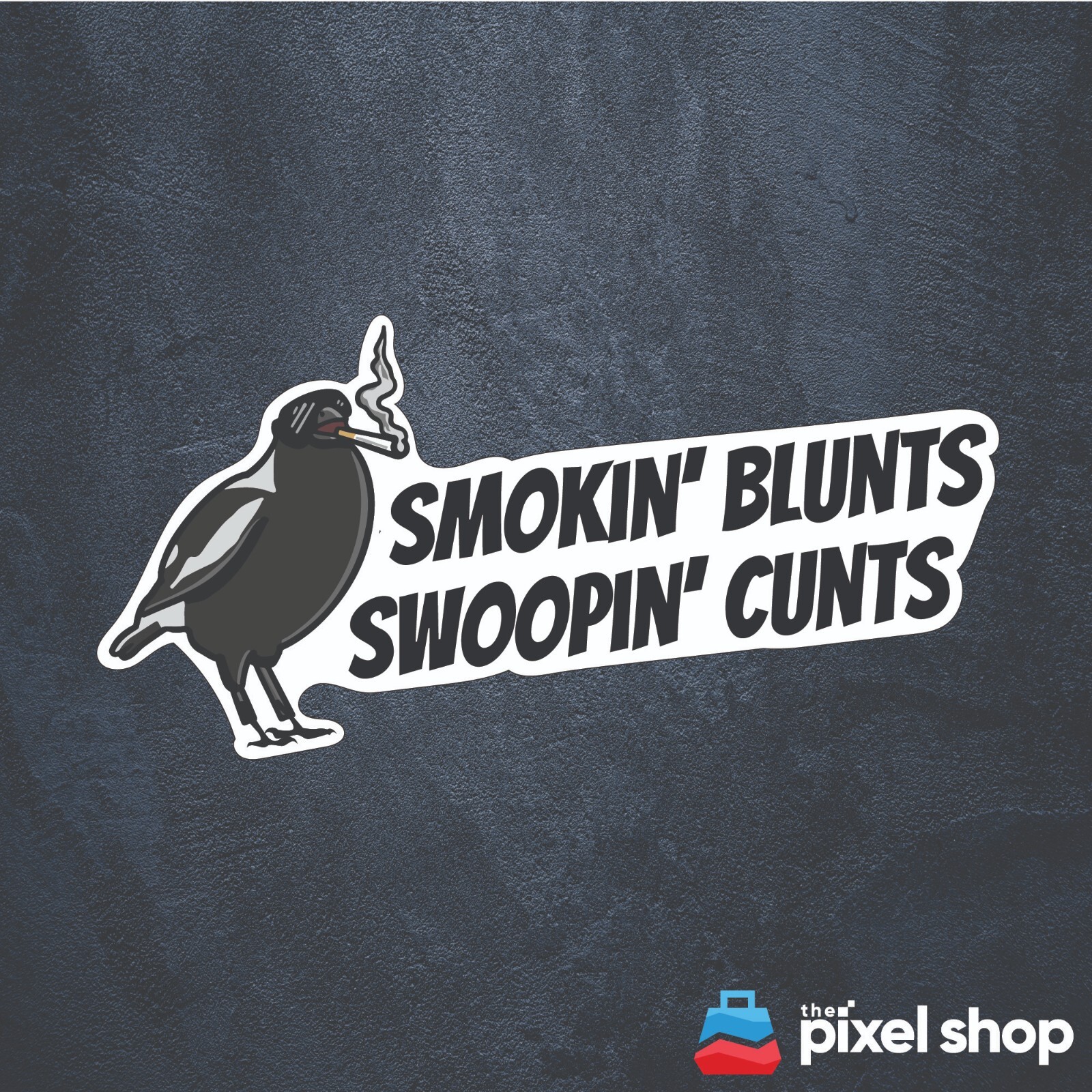 Smoking Blunts Swooping C*nts Sticker Decal Magpie Funny Aussie Meme ...