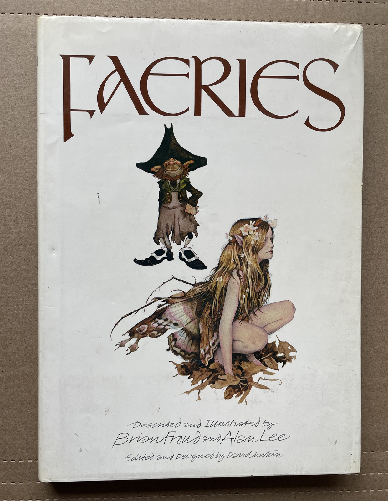FAERIES (1978, HC/ DJ) By Brian Froud & Alan Lee, First Edition ...