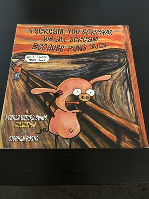 I SCREAM, YOU SCREAM, WE ALL SCREAM BECAUSE PUNS SUCK: A By Stephan ...