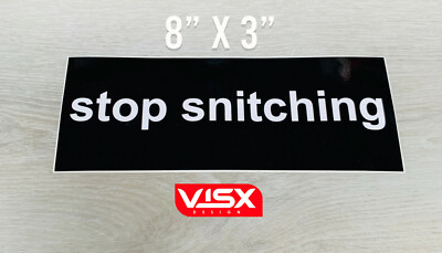 stop snitching Bumper Sticker Decal tailgater sixnine 69 6ix9ine funny ...