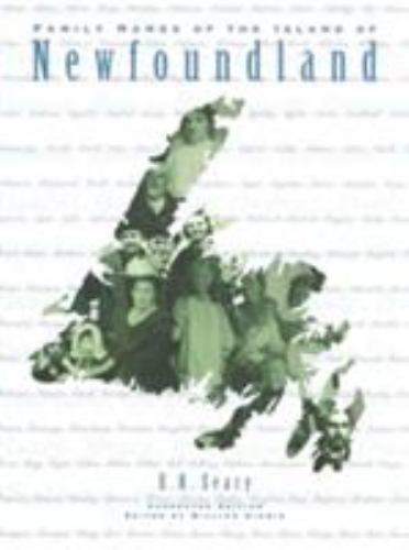 Family Names of the Island of Newfoundland : Corrected Edition by E. R ...