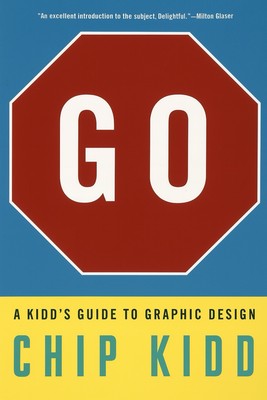 Chip Kidd Book Go Hardcover – Illustrated, Guide To Graphic Design ...