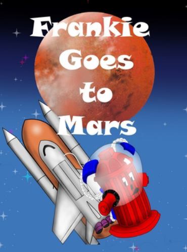 Frankie Goes to Mars by Lowell Tillman Jr. (2022, Hardcover) for sale ...