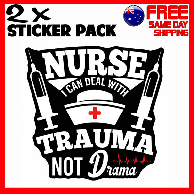 2 x Stickers Nurse Can Deal With Trauma Not Drama Car Bumper Funny ...