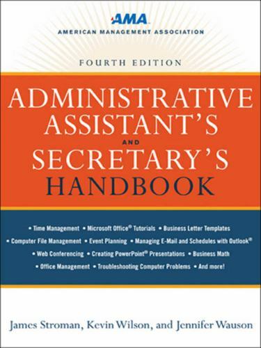 Administrative Assistant's and Secretary's Handbook by Kevin Wilson ...
