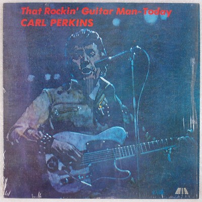 CARL PERKINS: That Rockin’ Guitar Man Today US Shrink Stack-O-Hits LP ...