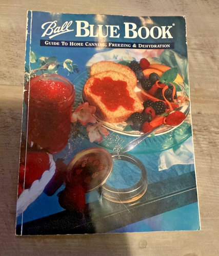 Ball Blue Book Guide To Home Canning Freezing And Dehydration 1999 ...