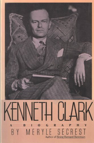 Kenneth Clark: A biography By Meryle Secrest. 0880640561 9780880640565 ...
