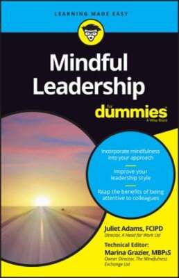 Mindful Leadership for Dummies by Juliet Adams: New 9781119068778| eBay