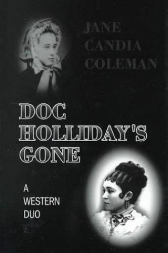 Doc Holliday's Gone: A Western Duo (Five Star First Edition Western ...