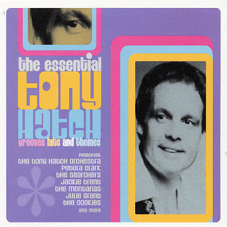 The Essential Tony Hatch & His Orchestra: Grooves, Hits and Themes by ...