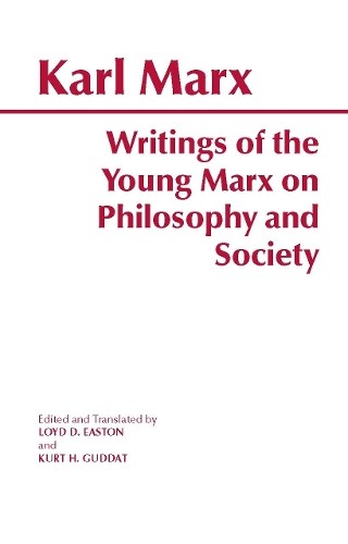Karl Marx Writings of the Young Marx on Philosophy and Society ...