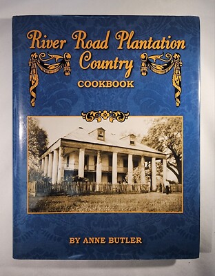 River Road Plantation Country Cookbook by Anne Butler Louisiana Cajun ...