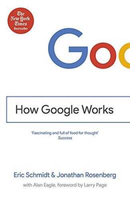 How Google Works - Paperback By Schmidt, Eric, Rosenberg, Jonathan ...