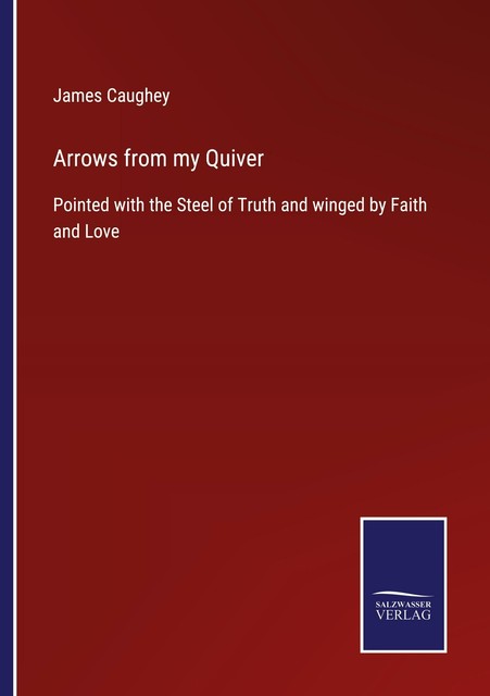 Arrows from my Quiver von James Caughey (2021, Taschenbuch) online ...