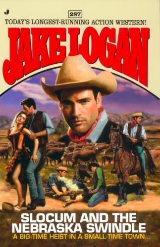 Slocum and the Nebraska Swindle by Jake Logan (2002, Mass Market) for ...