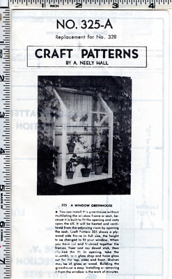 "A Window Greenhouse" Craft Patterns by A. Neely Hall # 325-A Repl ...