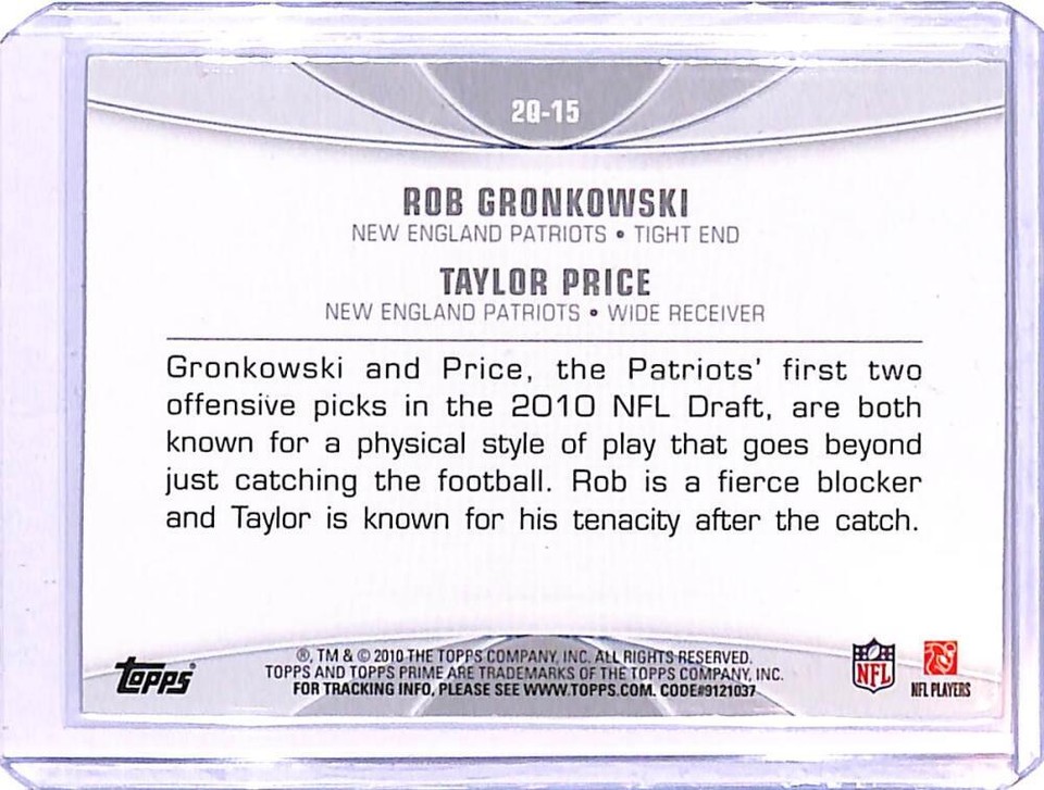 2010 Topps Prime 2nd Quarter #2Q-15 Rob Gronkowski Taylor Price Rookie ...