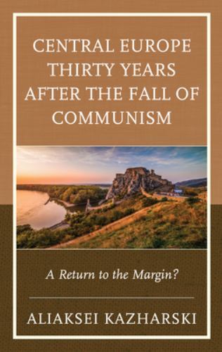 Central+Europe+Thirty+Years+after+the+Fall+of+Communism+%3A+A+Return+to ...