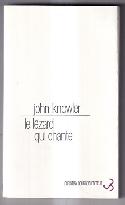 JOHN KNOWLER; LE LEZARD QUI CHANTE. CHRISTIAN BOURGOIS. 1968. | eBay